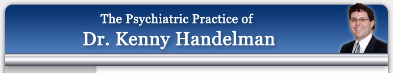 Dr. Kenny Handelman’s Psychiatric Practice